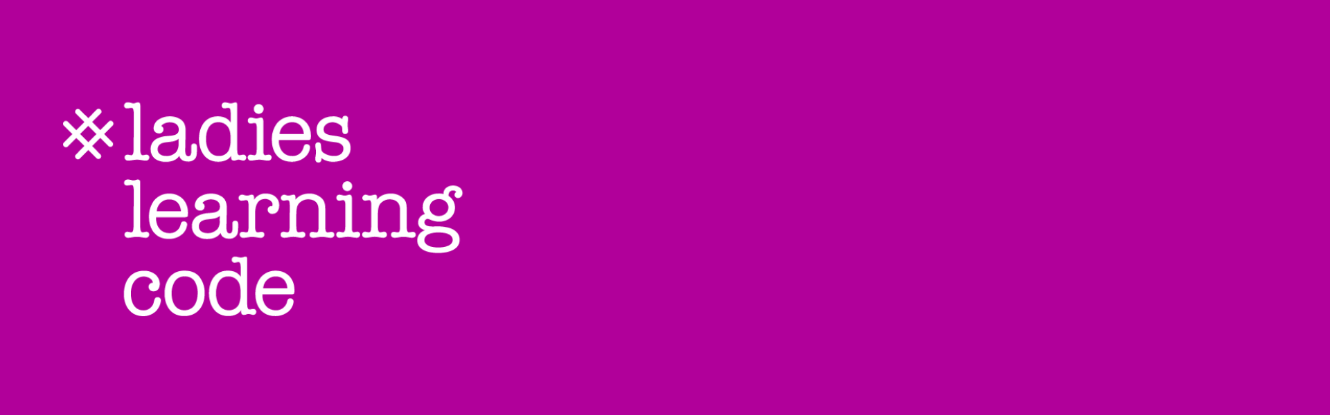 Ladies Learning Code Widens Its Scope - Talent Bureau